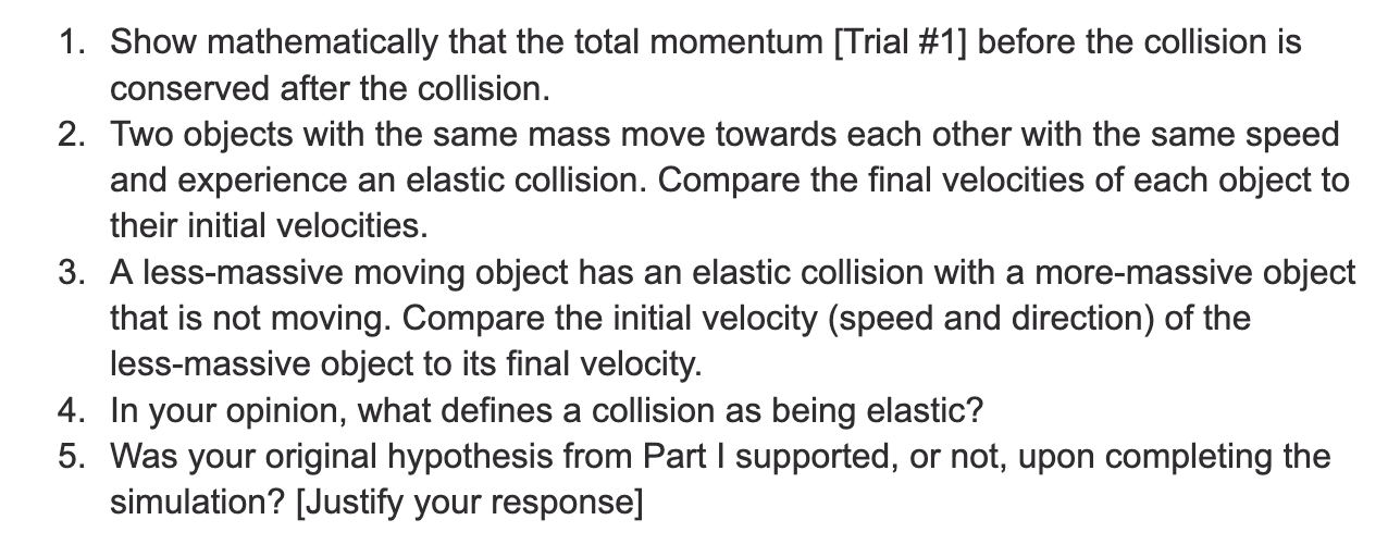 1. Predict/explain how you think the total momentum | Chegg.com