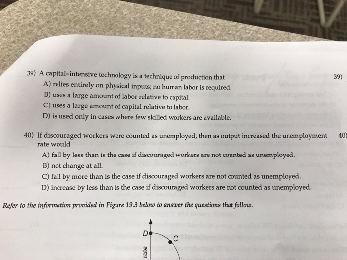 Solved 39) A capital-intensive technology is a technique of | Chegg.com