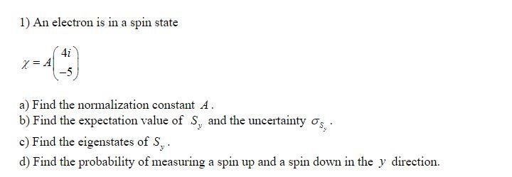 Solved 1 An Electron Is In A Spin State X A A Find The