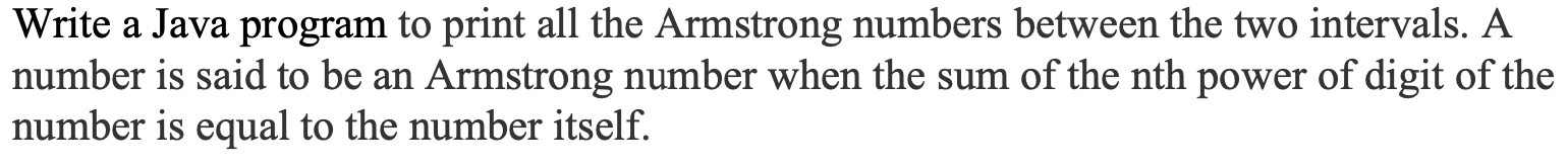 Solved Write a Java program to print all the Armstrong | Chegg.com