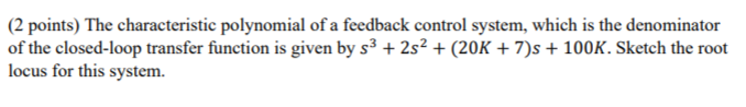 Solved (2 points) The characteristic polynomial of a | Chegg.com