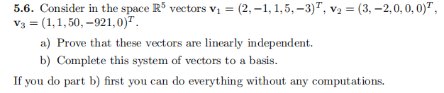 Solved 5.6. Consider in the space R5 vectors | Chegg.com