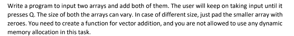Solved Write A Program To Input Two Arrays And Add Both Of 9656
