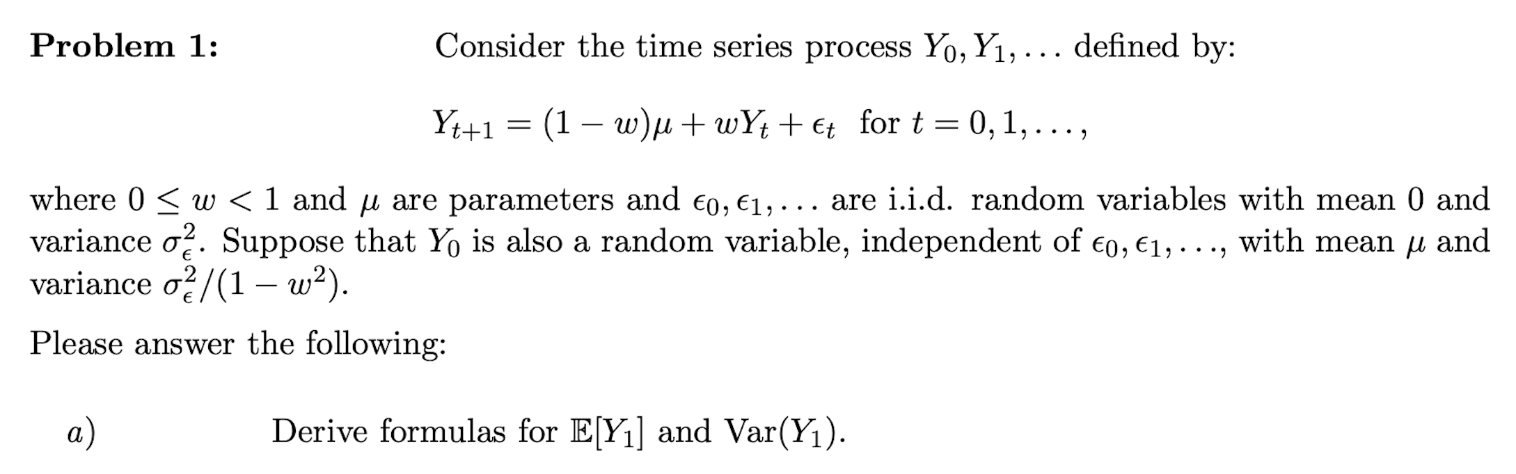 Problem 1: Consider the time series process Y0,Y1,… | Chegg.com