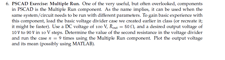 Solved 6. PSCAD Exercise: Multiple Run. One of the very | Chegg.com