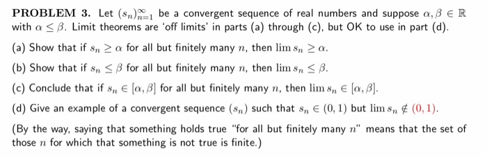 Solved PROBLEM 3. Let (s,)71be a convergent sequence of real | Chegg.com
