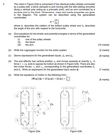 Solved The robot in Figure Q3a is comprised of two identical | Chegg.com