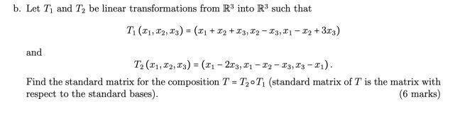 Solved b. Let T1 and T2 be linear transformations from R3 | Chegg.com