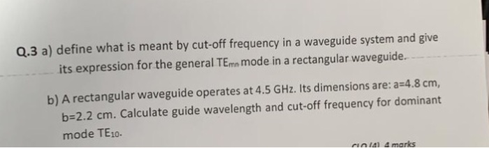 Solved Q.3 a) define what is meant by cut-off frequency in a | Chegg.com