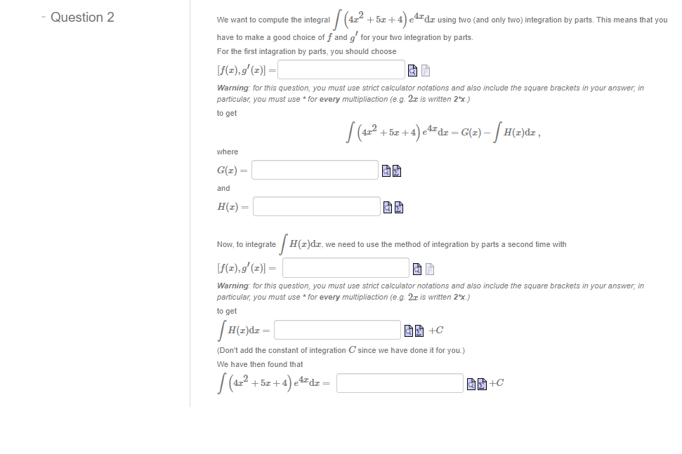 Solved We want to compute the integral ∫(4x2+5x+4)e4x dx | Chegg.com