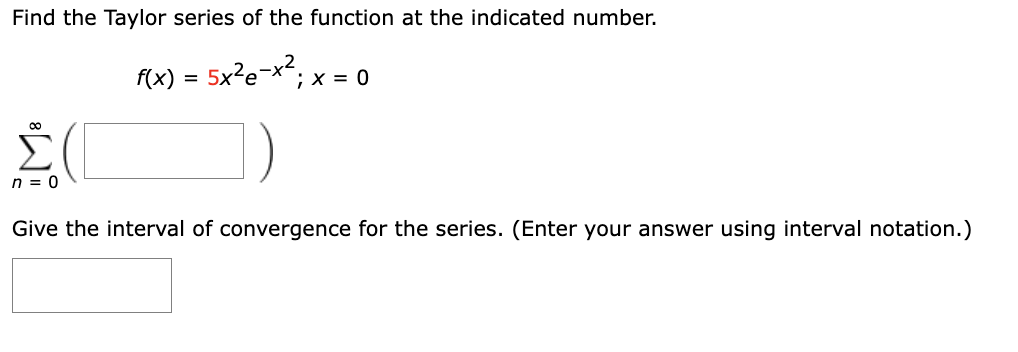 Solved Find the Taylor series of the function at the | Chegg.com