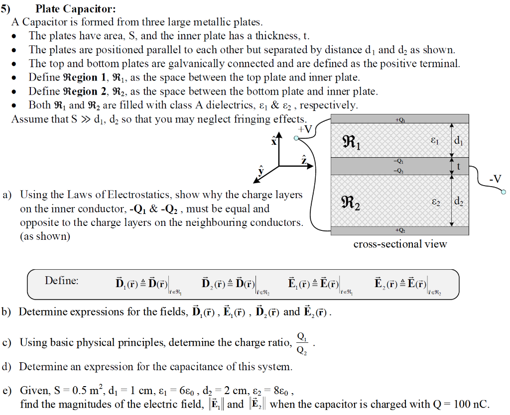 Solved 5) Plate Capacitor: A Capacitor is formed from three | Chegg.com