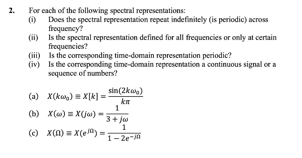 Solved For Each Of The Following Spectral Representations