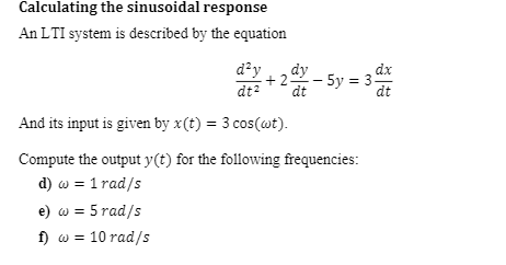 Solved Calculating the sinusoidal response An LTI system is | Chegg.com