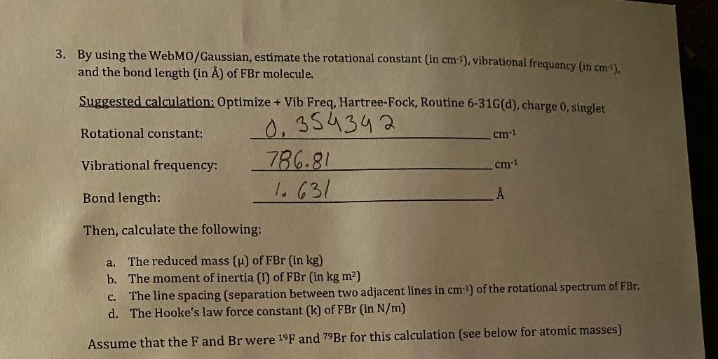 Solved 3. By using the WebMO/Gaussian, estimate the | Chegg.com