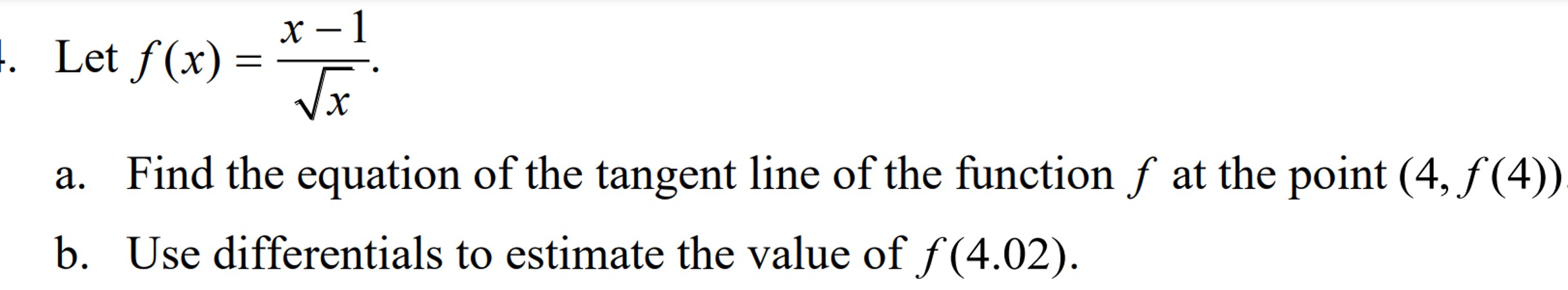 Solved Let f(x)=x-1x2a. ﻿Find the equation of the tangent | Chegg.com
