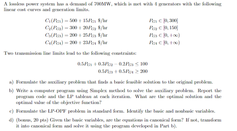 Solved by an EXPERT A lossless power system has a demand of 700 MW , | Chegg.com