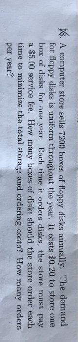 Solved 3 A computer store sells 7200 boxes of floppy disks | Chegg.com