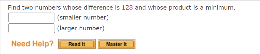 Solved Find two numbers whose difference is 128 and whose | Chegg.com