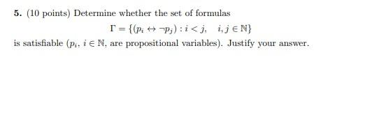 Solved 5. (10 points) Determine whether the set of formulas | Chegg.com