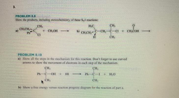 Solved 3. CH CH , 0 PROBLEM 8.8 Show the products, including | Chegg.com