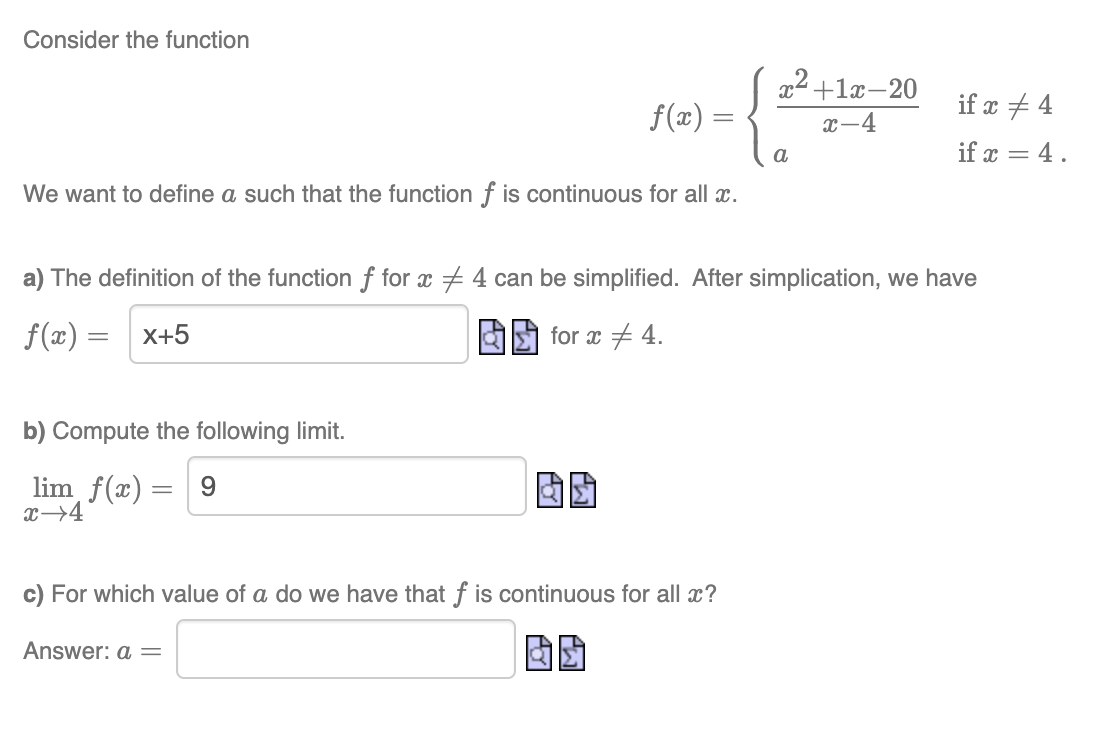 Solved Consider the function f(x)={x−4x2+1x−20a if x =4 if | Chegg.com