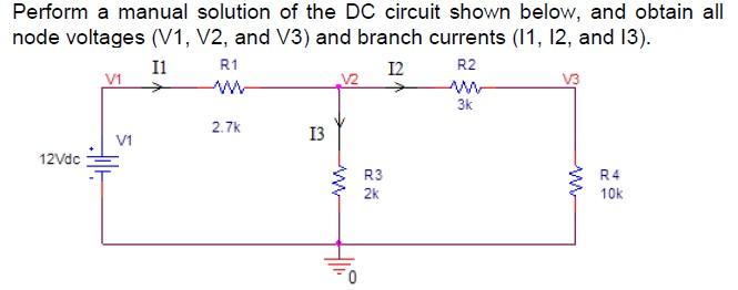 Solved Perform a manual solution of the DC circuit shown | Chegg.com
