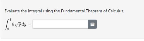 Solved Evaluate the integral using the Fundamental Theorem | Chegg.com