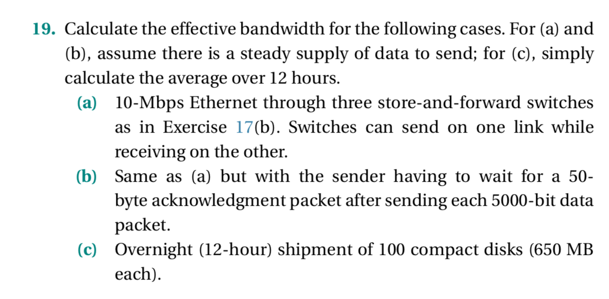 Solved 19. Calculate the effective bandwidth for the | Chegg.com