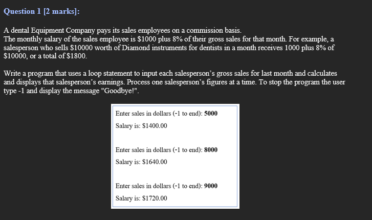 Solved Question 1 [2 marks]: A dental Equipment Company pays | Chegg.com