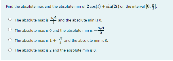 Solved Find the absolute max and the absolute min of | Chegg.com