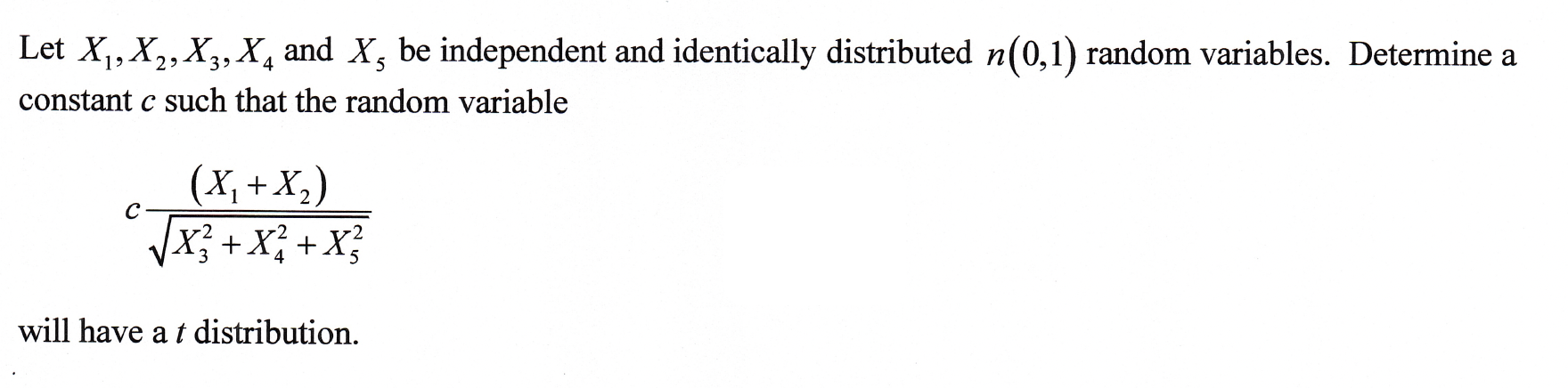 Solved Let X1,X2,X3,X4 and X5 be independent and identically | Chegg.com