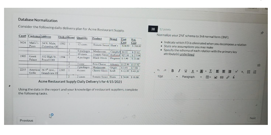 Solved Database Normalization Consider The Following Daily
