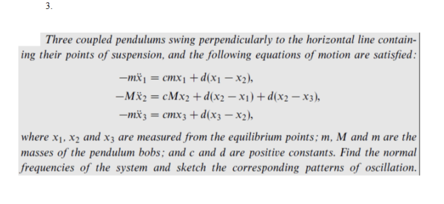 Solved Three coupled pendulums swing perpendicularly to the | Chegg.com