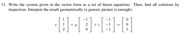 Solved 11. Write the system given in the vector form as a | Chegg.com