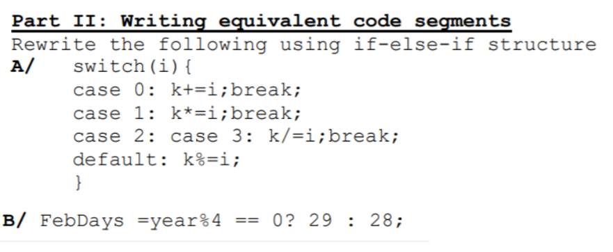 Solved Part II: Writing equivalent code segments Rewrite the | Chegg.com