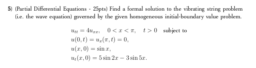 Solved 5) (Partial Differential Equations - 25pts) Find a | Chegg.com