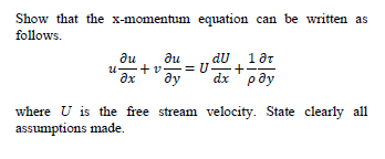 Solved Show that the x-momentum equation can be written as | Chegg.com