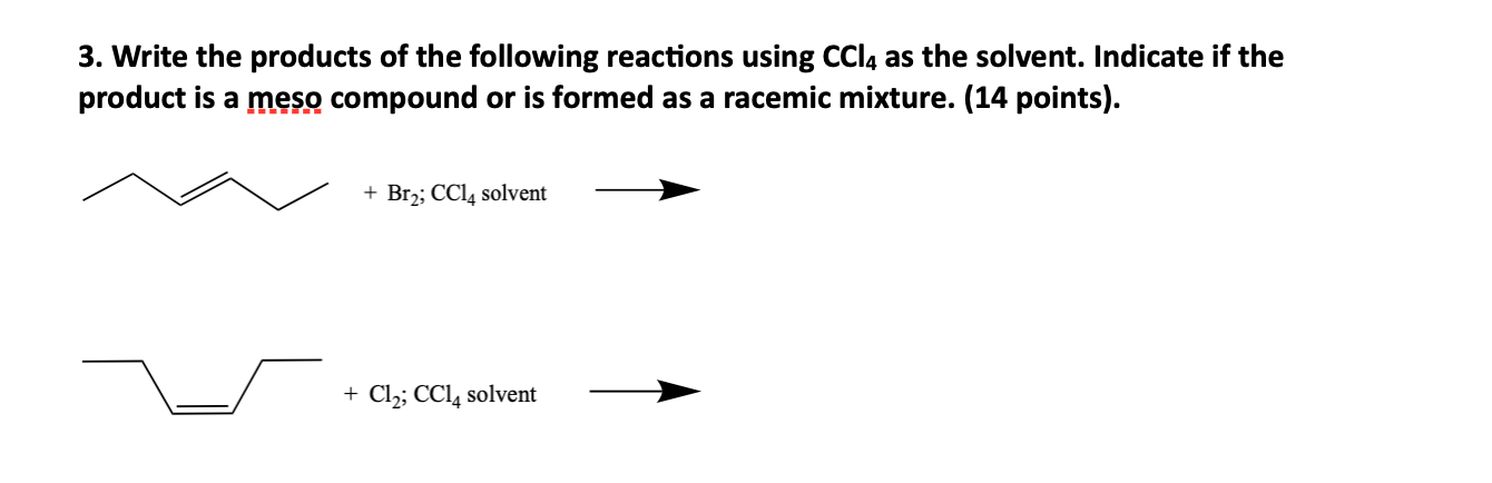 Solved 3. Write the products of the following reactions | Chegg.com