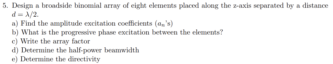 Solved 5 Design A Broadside Binomial Array Of Eight 5192