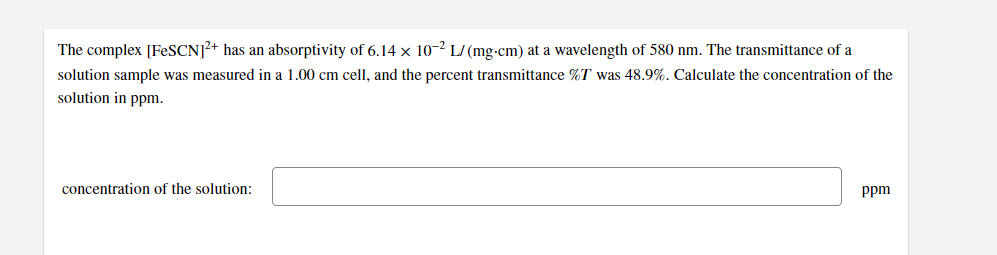 Solved The complex [FeSCN]2+ has an absorptivity of 6.14 x | Chegg.com