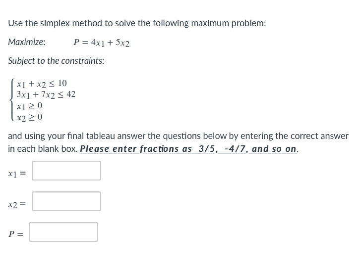 Solved Use the simplex method to solve the following maximum | Chegg.com