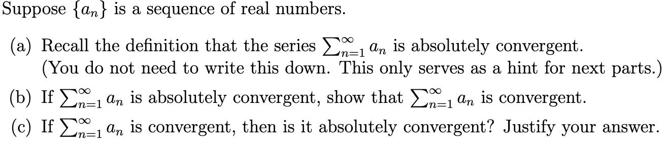 Solved Suppose {an} is a sequence of real numbers. (a) | Chegg.com