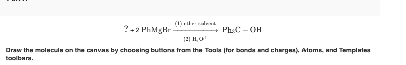 Solved (1) ether solvent ? +2 PhMgBr Ph3C - OH (2) H307 Draw | Chegg.com