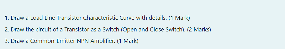 Solved 1. Draw a Load Line Transistor Characteristic Curve | Chegg.com