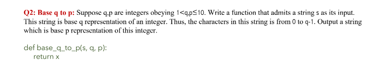 Solved Q2: Base q to p : Suppose q,p are integers obeying 1 | Chegg.com