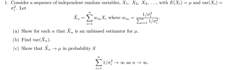 Solved 1. Consider a sequence of independent random | Chegg.com