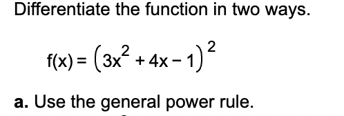 Solved Differentiate the function in two | Chegg.com