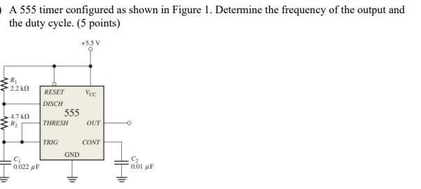 Solved A 555 timer configured as shown in Figure 1. | Chegg.com