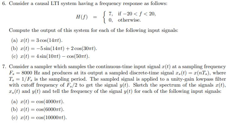 Solved 6. Consider a causal LTI system having a frequency | Chegg.com